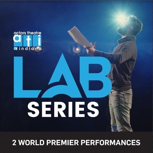 LAB Series - Actors Theatre of Indiana